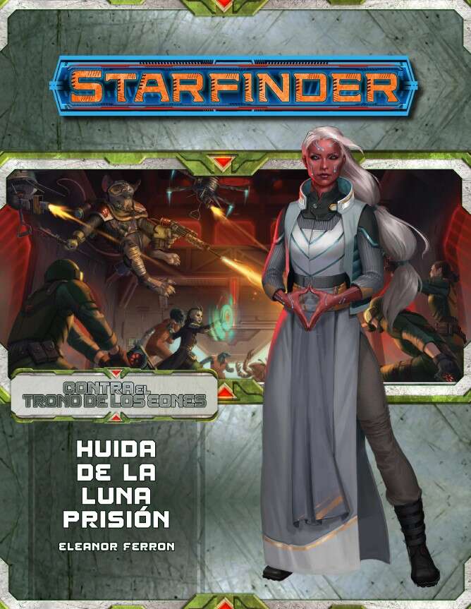 Starfinder - Contra el trono de los eones 02 - Huida de la luna prisión ...