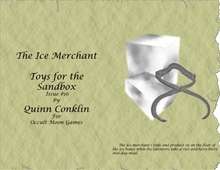 Toys for the Sandbox 16: The Ice Merchant - Occult Moon | Toys for the ...