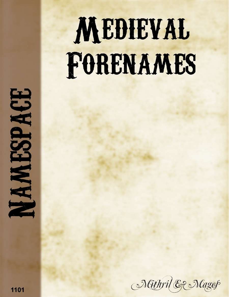 Namespace: Given Names from Medieval and Ancient Times - Mithril and ...