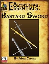 Adventurer Essentials: Bastard Sword - Skortched Urf' Studios ...