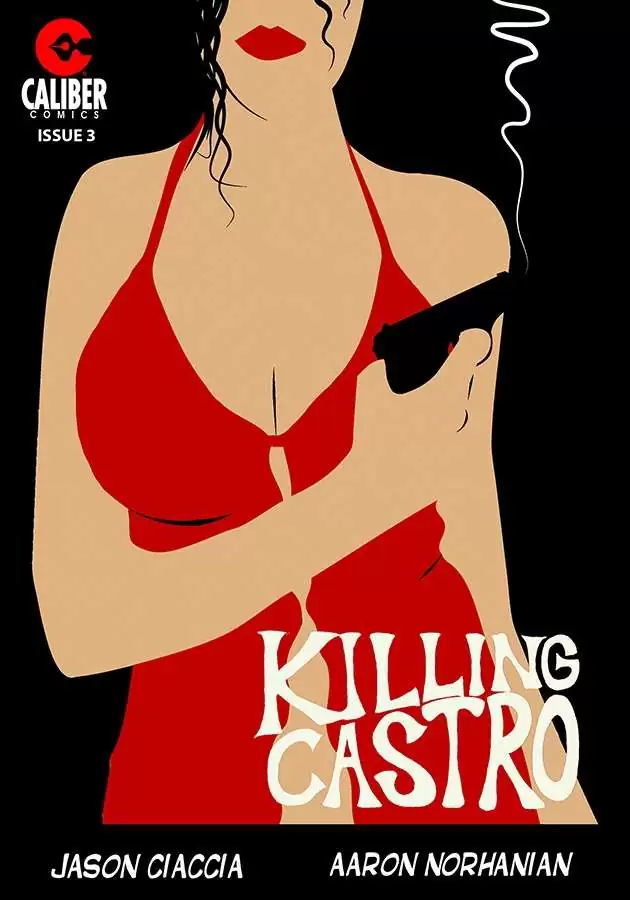 Killing Castro #3 - Caliber Comics | Killing Castro | DriveThruRPG