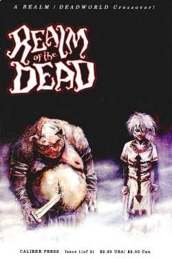 Realm of the Dead #1 - Caliber Comics | Deadworld: The Series Volume 1 ...