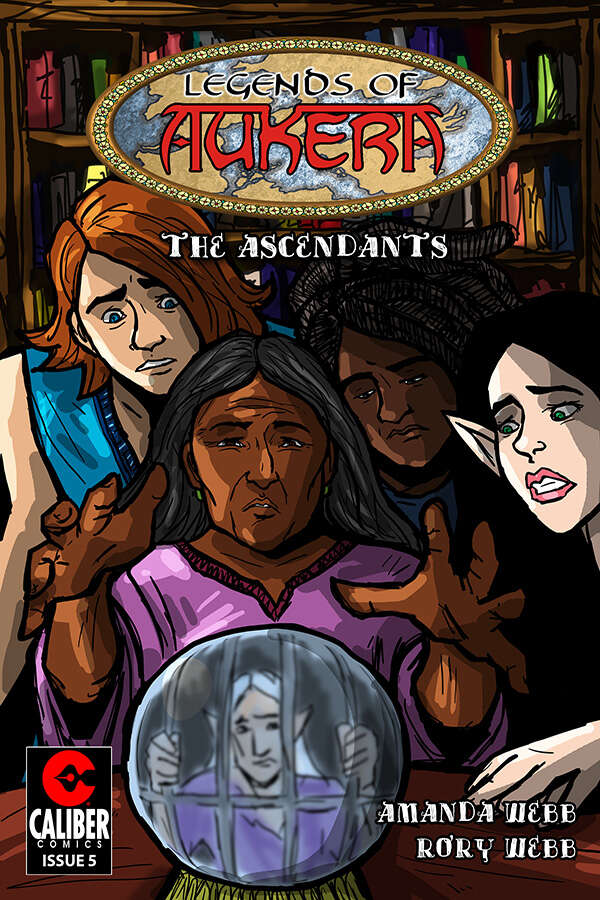 Legends of Aukera: The Ascendants #5 - Caliber Comics | Legendlore | The Realm | Merlin ...