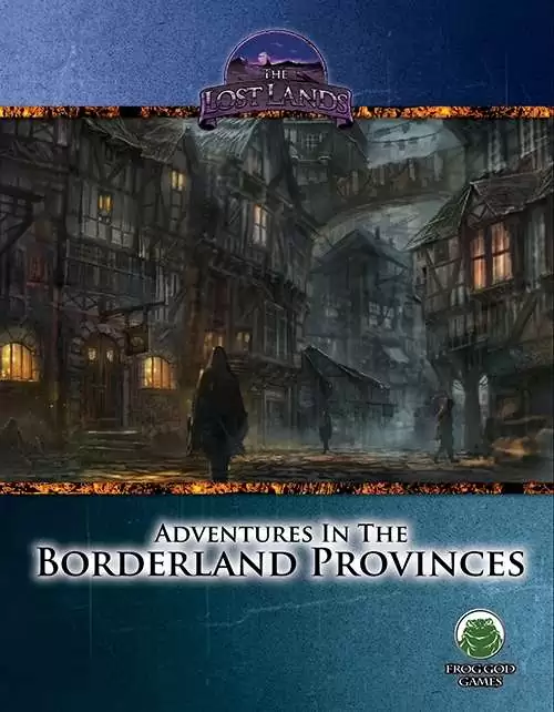 Adventures in the Borderland Provinces (PF) - Frog God Games | DriveThruRPG