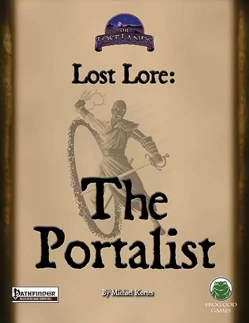 Lost Lore: The Portalist (PF) - Frog God Games | Frog God Games ...