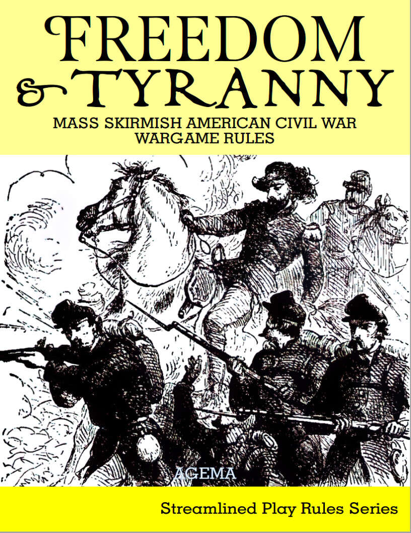 Freedom and Tyranny ACW (American Civil War) wargame rules - AGEMA ...