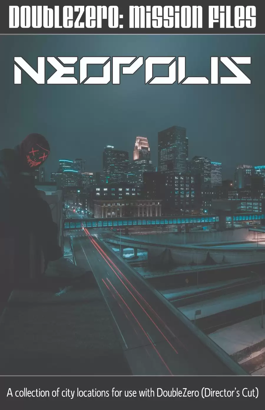 DoubleZero Mission Files: Neopolis - Lightspress Media | HIGHMOON MEDIA | DriveThruRPG