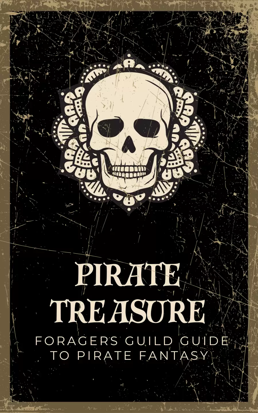 Pirate Treasure: A Foragers Guild Treasure Guide - Lightspress Media ...