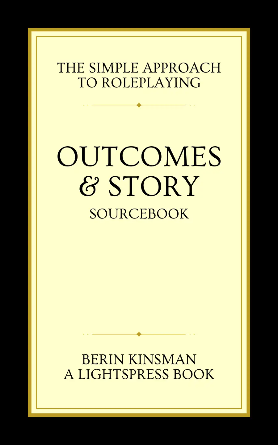 Outcomes & Story - Lightspress Media | THE SIMPLE APPROACH | DriveThruRPG