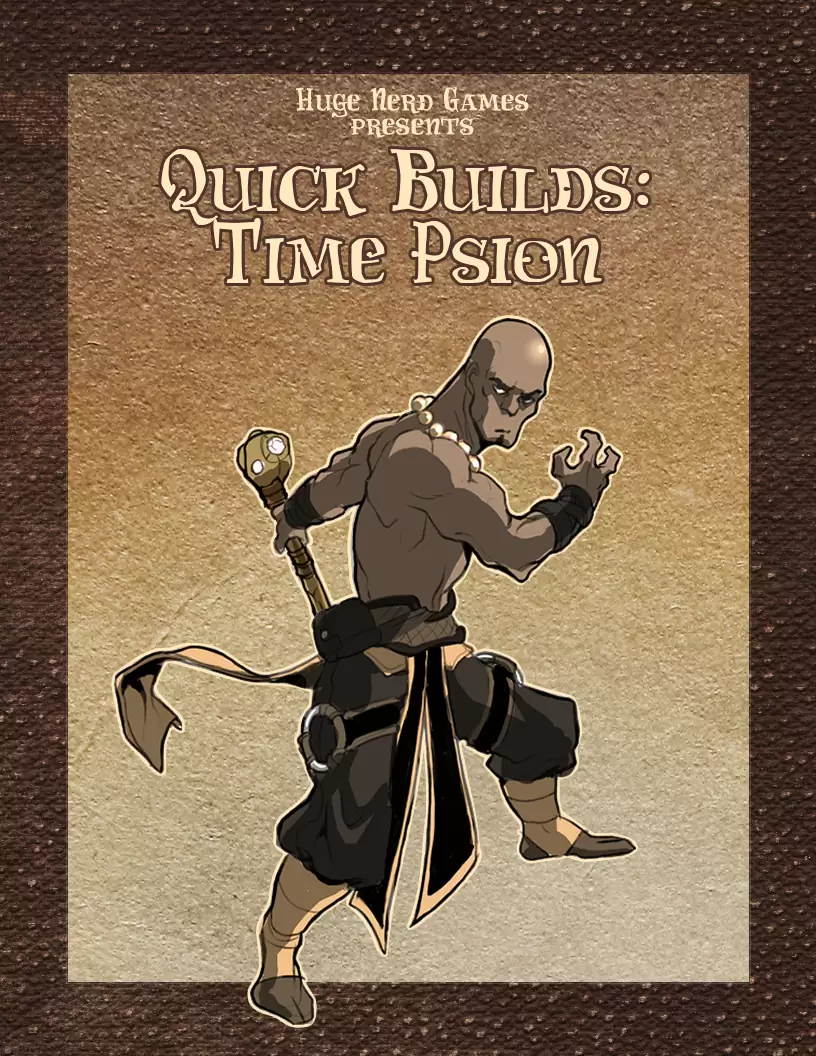 Quick Builds: Time Psion - Huge Nerd Games | Quick Builds | DriveThruRPG