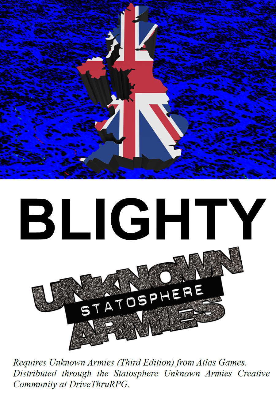 Blighty - Atlas Games | Statosphere Community Content | DriveThruRPG