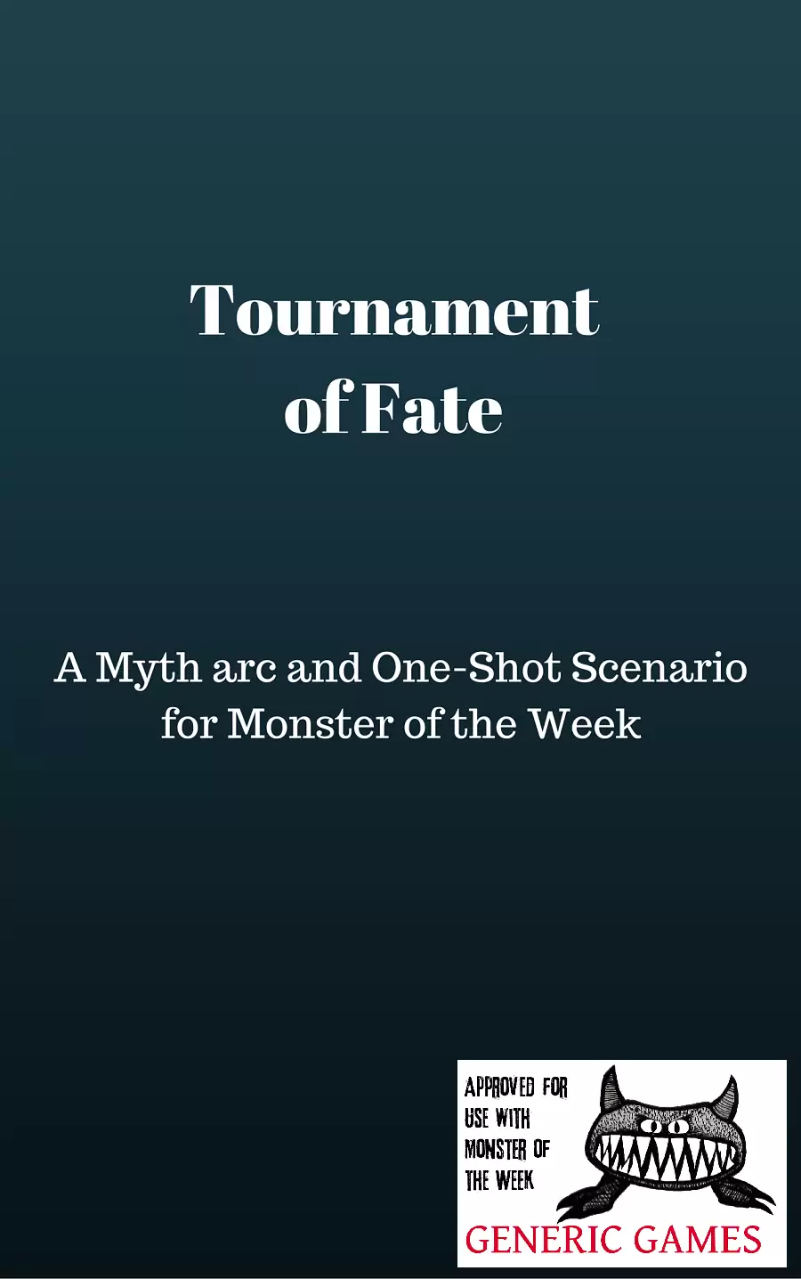 Tournament of Fate - A Monster of the Week Myth Arc - Thrythlind Books ...
