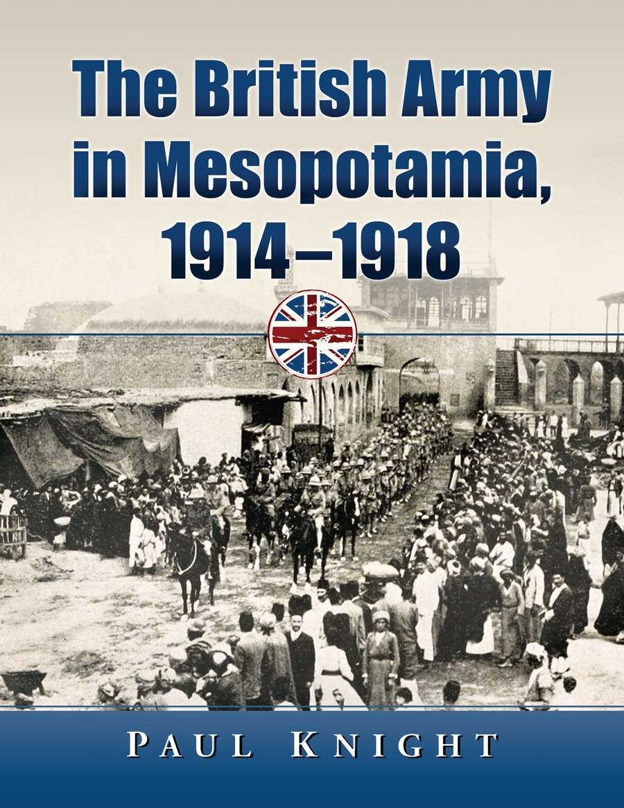 The British Army in Mesopotamia, 1914-1918 - McFarland | DriveThruRPG