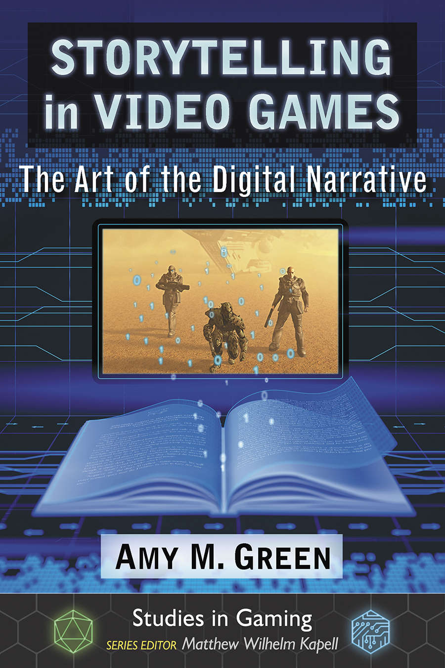 Storytelling in Video Games: The Art of the Digital Narrative ...