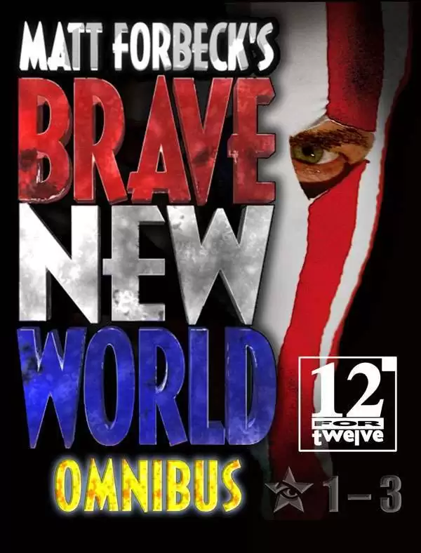 Matt Forbeck's Brave New World: Omnibus - Full Moon Enterprises | Brave ...
