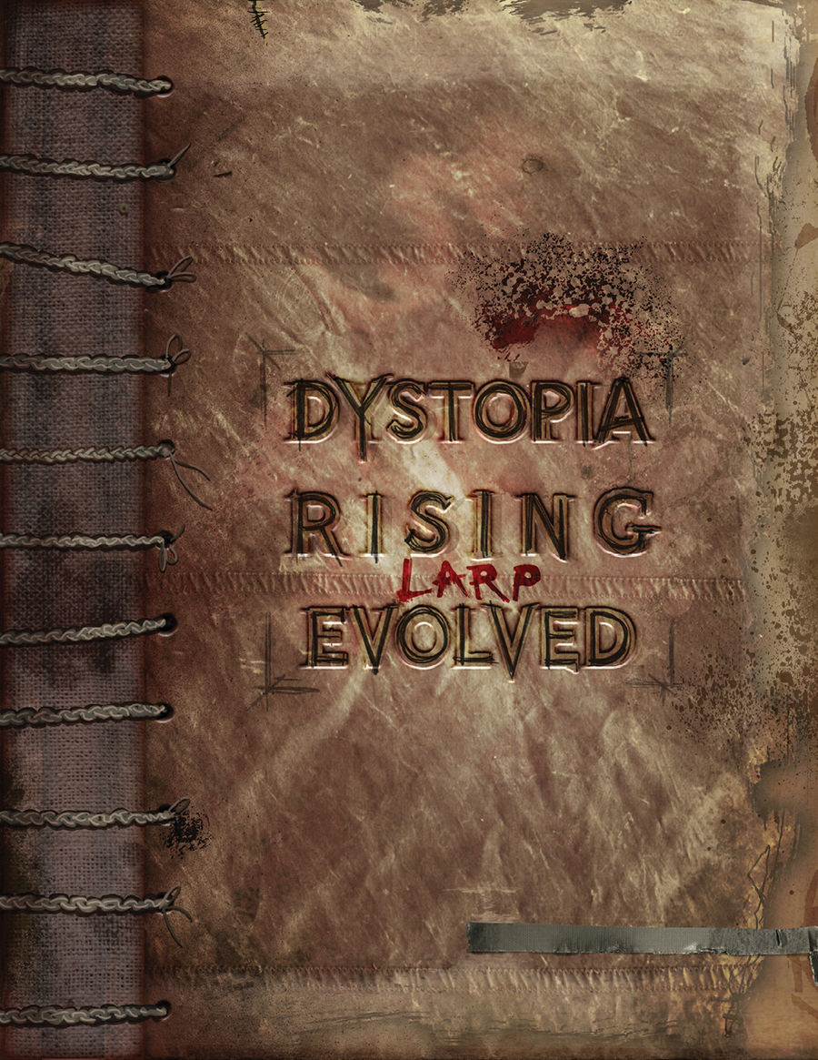 Dystopia Rising Evolution: Larp Evolved - Eschaton Media | Dystopia ...