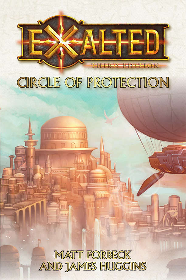 Exalted: Circle of Protection - Onyx Path Publishing | Exalted 3rd ...