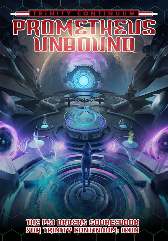 Trinity Continuum: Prometheus Unbound - Onyx Path Publishing | Trinity Continuum: Aeon ...
