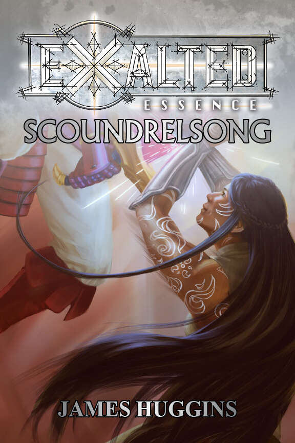 Scoundrelsong: An Exalted Essence Novella - Onyx Path Publishing ...