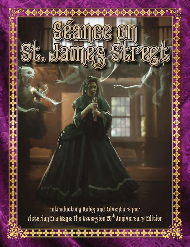 Séance on St. James Street: A Victorian Age Mage Jumpstart - Onyx Path ...