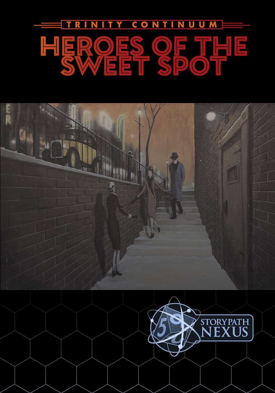 Heroes of The Sweet Spot - Onyx Path Publishing | Aegis Studios | StoryPath Nexus | DriveThruRPG