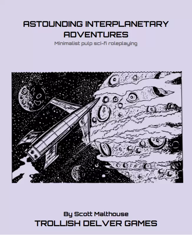 Astounding Interplanetary Adventures - Trollish Delver Games | DriveThruRPG
