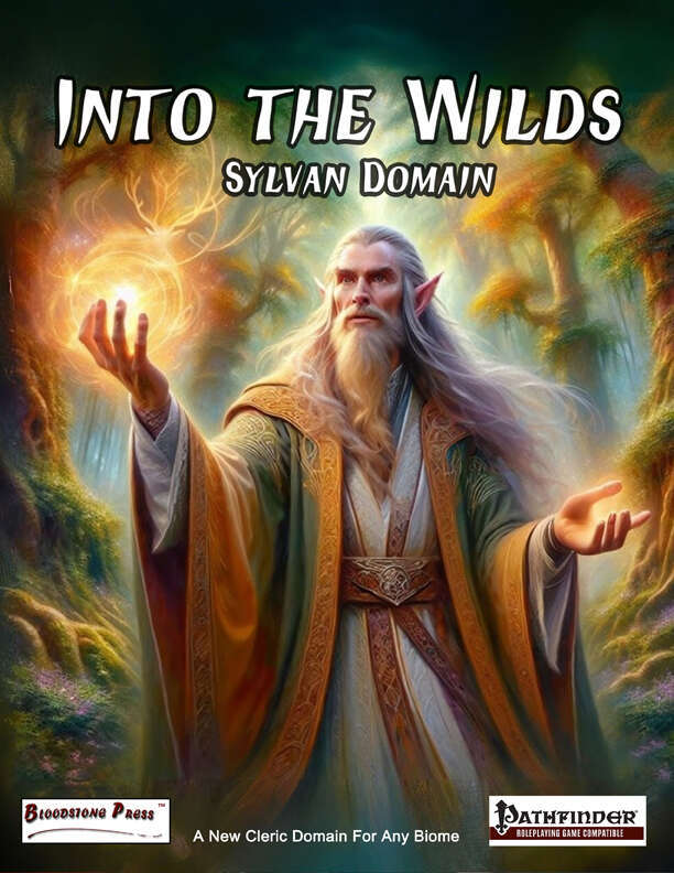 Into the Wilds: Sylvan Domain - Bloodstone Press | Shadelands ...
