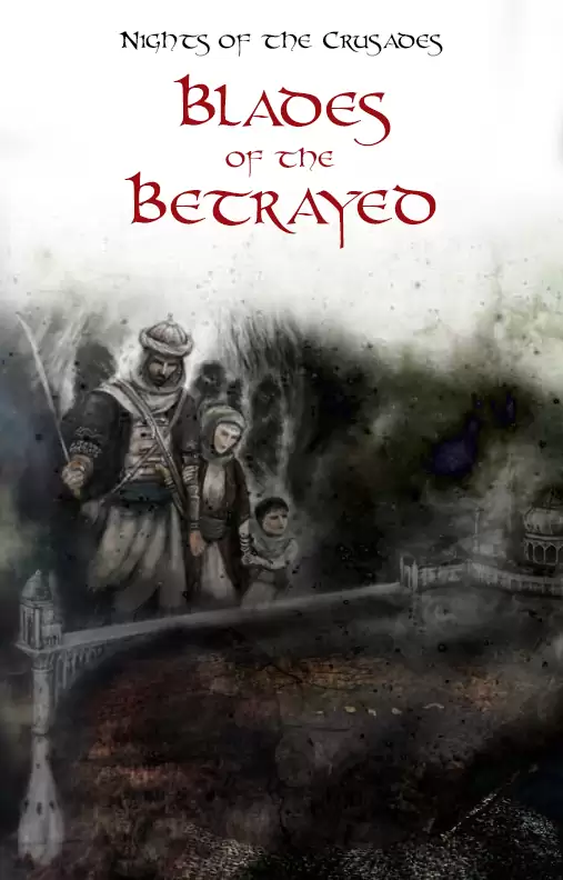 Nights of the Crusades: Blades of the Betrayed - Aetheric Dreams ...