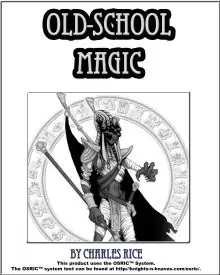 Old School Magic - Vigilance Press | Old School Fantasy | DriveThruRPG