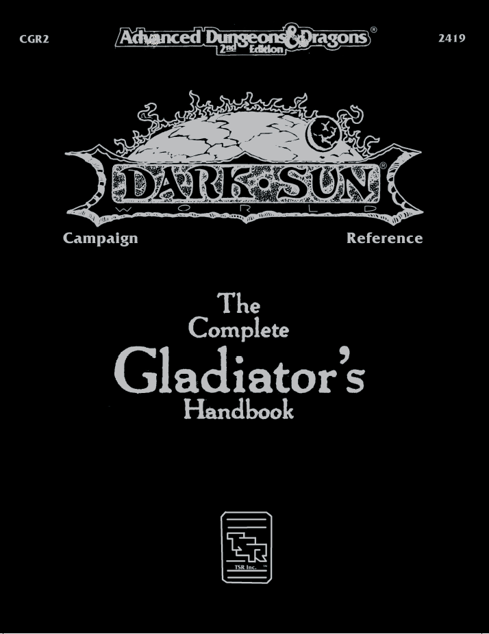 CGR2 The Complete Gladiator's Handbook (2e) - Wizards of the Coast | Dark Sun | AD&D 2nd Ed ...