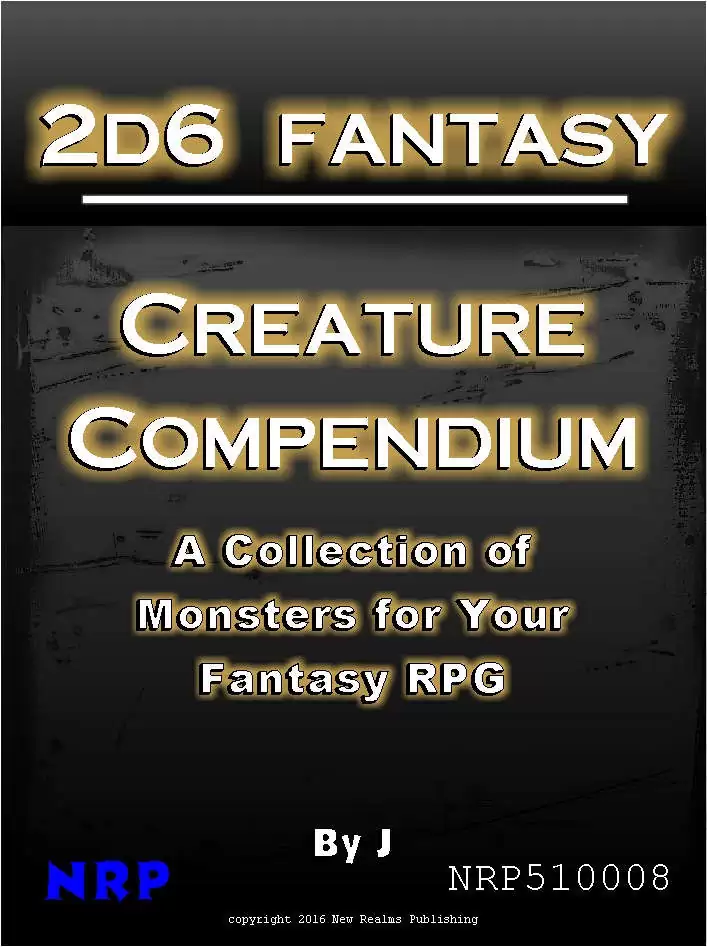 2d6 Fantasy: Creature Compendium - New Realms Publishing | 2d6 Fantasy | DriveThruRPG