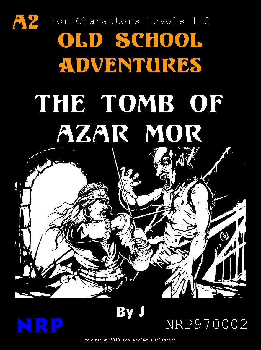 A2 The Tomb of Azar Mor - New Realms Publishing | Old School Adventures ...
