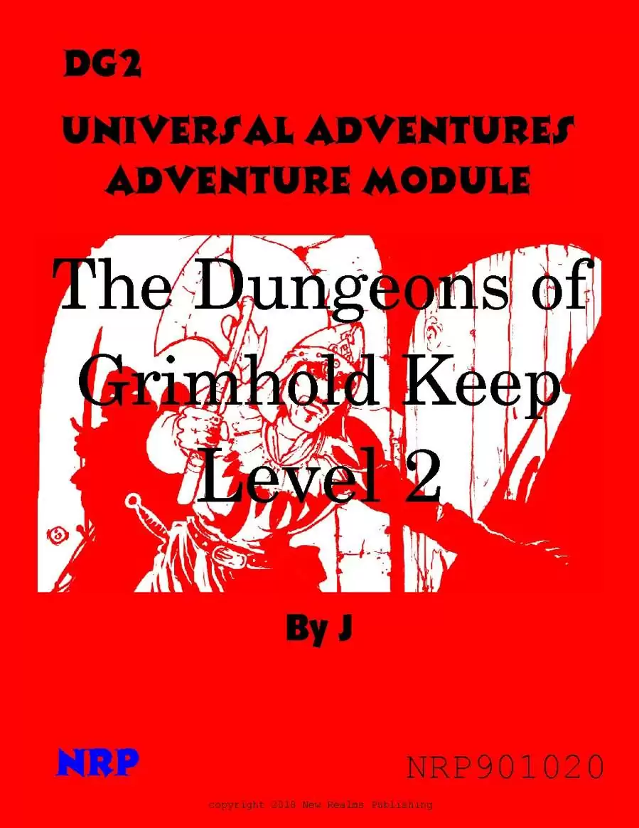 DG2 Universal Adventures, The Dungeons of Grimhold Keep, Level 2 - New Realms Publishing ...