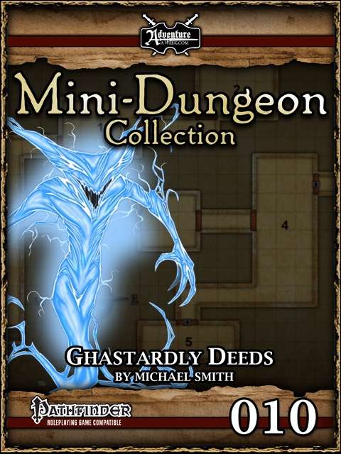 Mini-Dungeon #010: Ghastardly Deeds - AAW Games | PF Mini-Dungeons ...