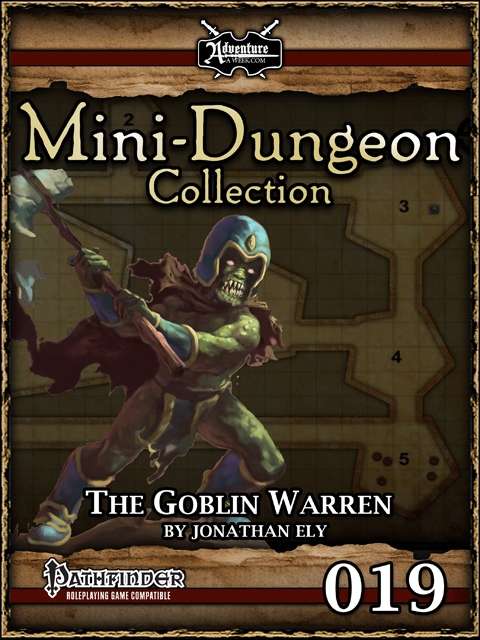 Mini-Dungeon #019: The Goblin Warren - AAW Games | PF Mini-Dungeons ...