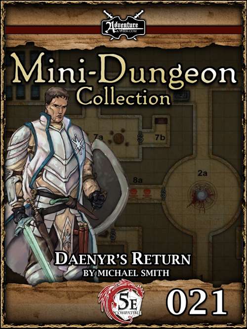 5E Mini-Dungeon #021: Daenyr’s Return - AAW Games | 5th Edition | 5E ...