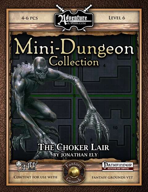 Mini-Dungeon #025: The Choker Lair (Fantasy Grounds) - AAW Games | PF ...