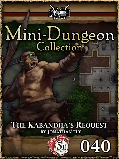 5E Mini-Dungeon #040: The Kabandha's Request - AAW Games | 5th Edition ...