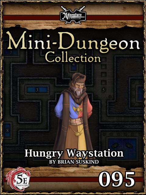 5E Mini-Dungeon #095: Hungry Waystation - AAW Games | 5th Edition | 5E Mini-Dungeons | Mini ...