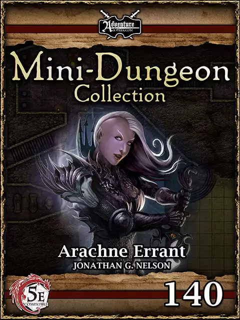 5E Mini-Dungeon #140: Arachne Errant - AAW Games | 5th Edition | 5E ...
