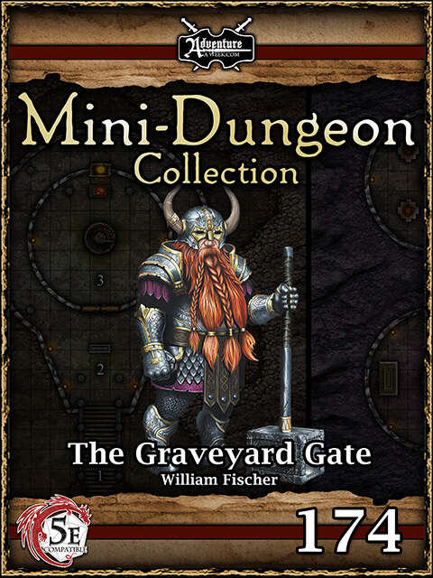 5E Mini-Dungeon #174: The Graveyard Gate - AAW Games | 5th Edition | 5E ...