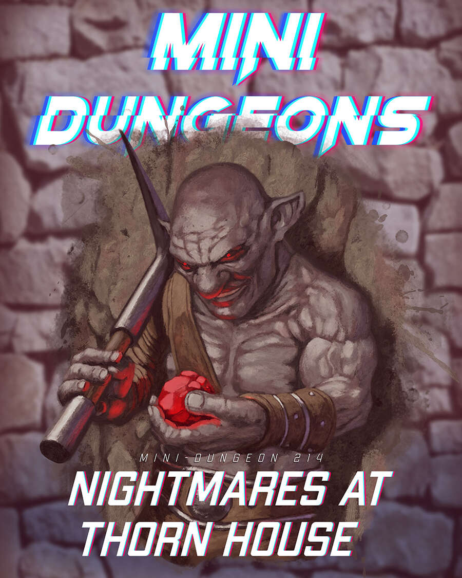 Mini-Dungeon #214: Nightmares at Thorn House - AAW Games | 5th Edition ...