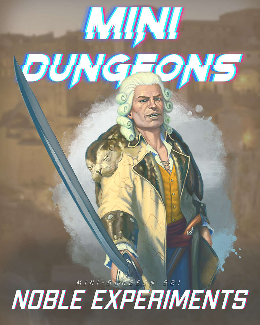 Mini-Dungeon #221: Noble Experiments - AAW Games | 5th Edition | 5E ...