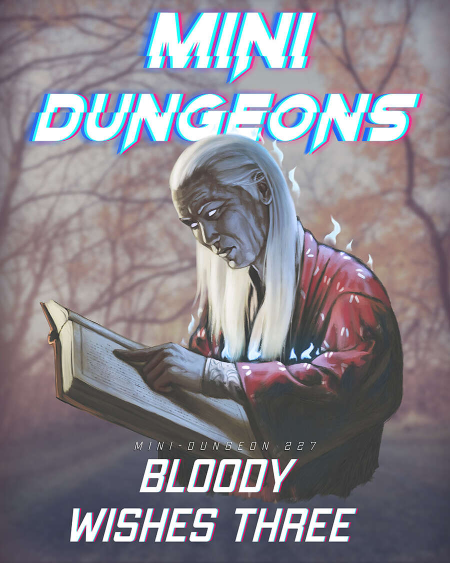 Mini-Dungeons #227: Bloody Wishes Three - AAW Games | 5th Edition | 5E ...