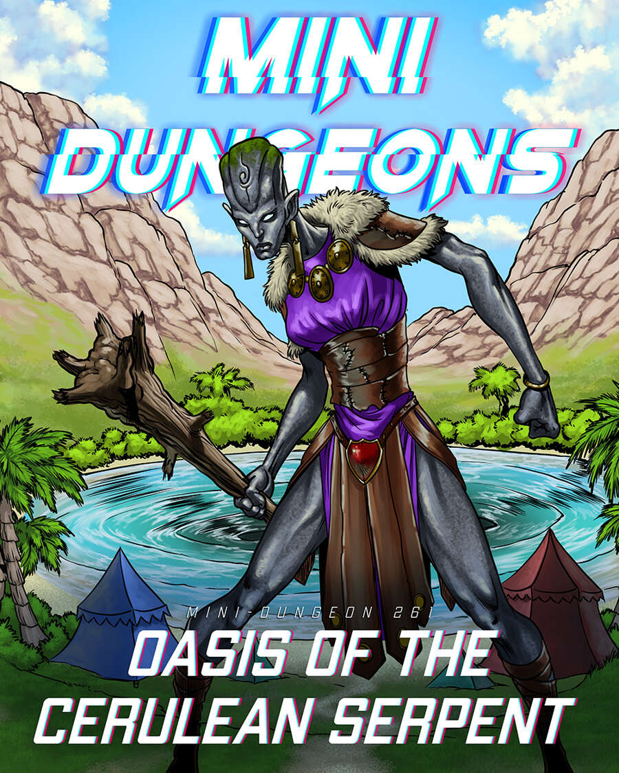 Mini-Dungeons #261: Oasis of the Cerulean Serpent - AAW Games | 5th ...