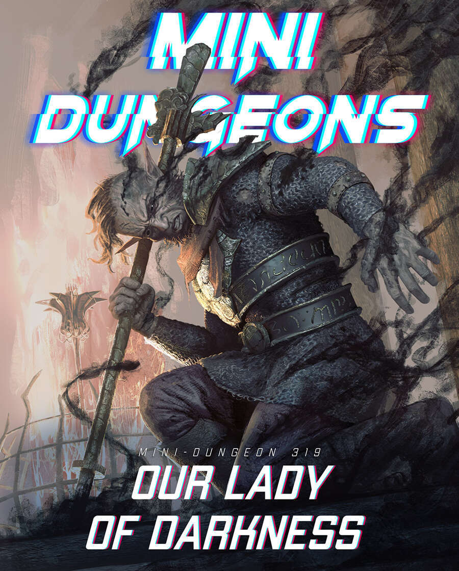 Mini-Dungeons #319 Our Lady of Darkness - AAW Games | 5th Edition ...