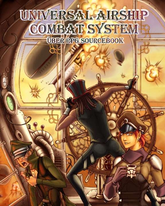 Universal Airship Combat System (Über RPG: Steampunk sourcebook) - Uber ...