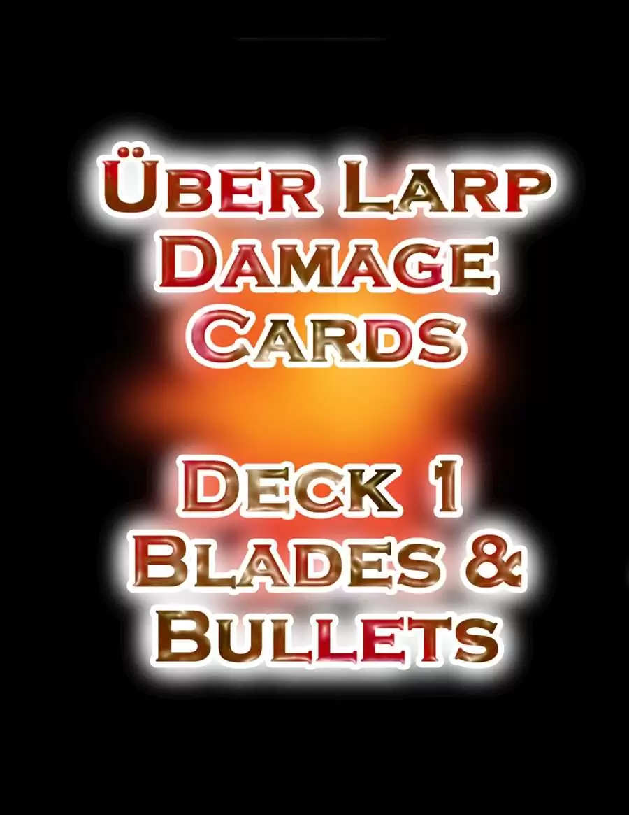 LARP Damage Cards Blades and Bullets - Uber Goober Games | DriveThruRPG