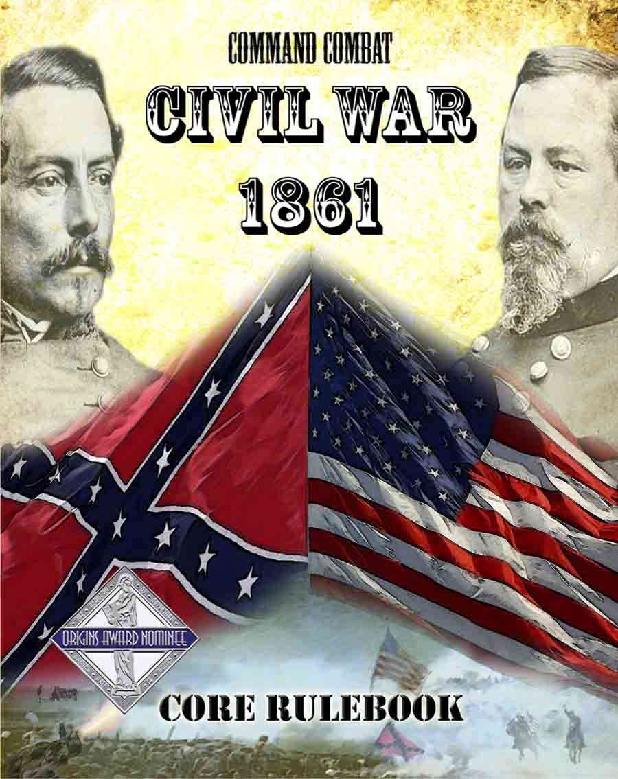 Command Combat: Civil War - 1861 Core Rules Set - Bandwagon Games ...