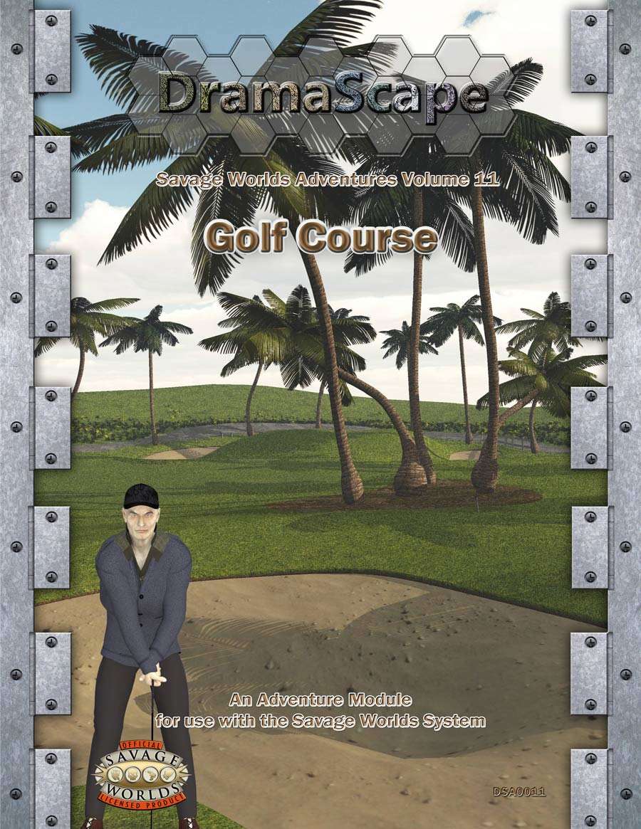 Golf Course - DramaScape | Modern | Savage Worlds | DriveThruRPG